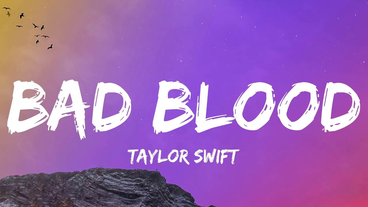 Taylor Swift - Bad Blood (Lyrics) - YouTube