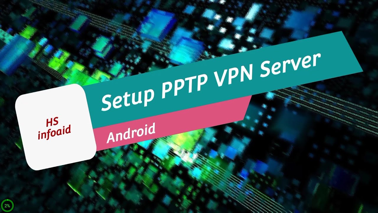 Setup PPTP VPN Server - Android - With Proof - HS infoaid - YouTube