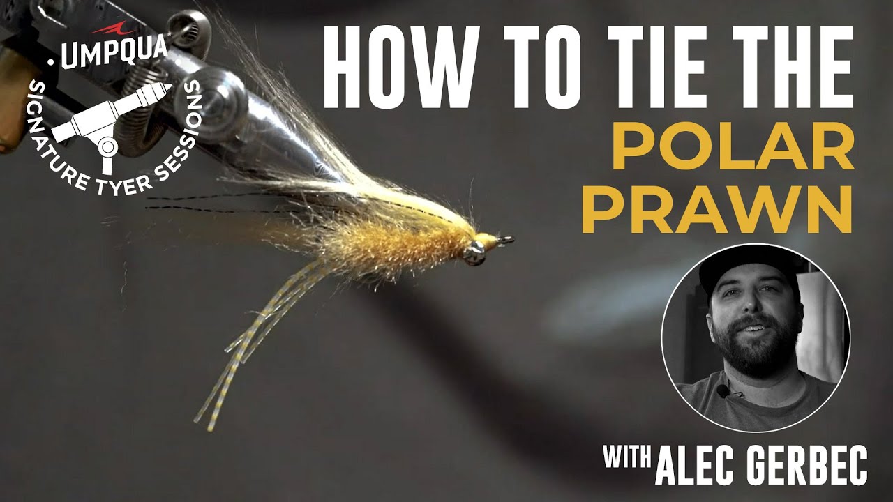 How to tie the Polar Prawn with Umpqua's Signature Tyer Alec Gerbec ...