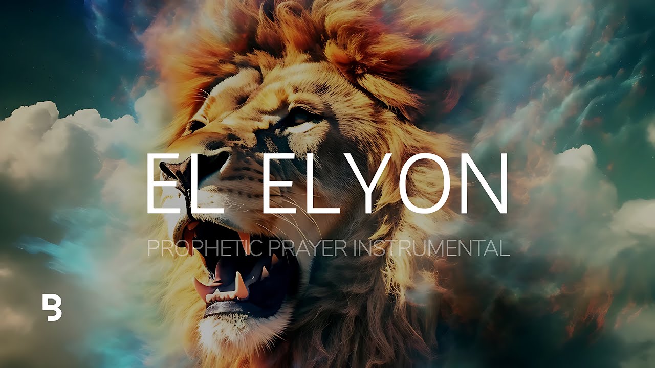 Prophetic Worship Music - EL ELYON Intercession Prayer Instrumental ...