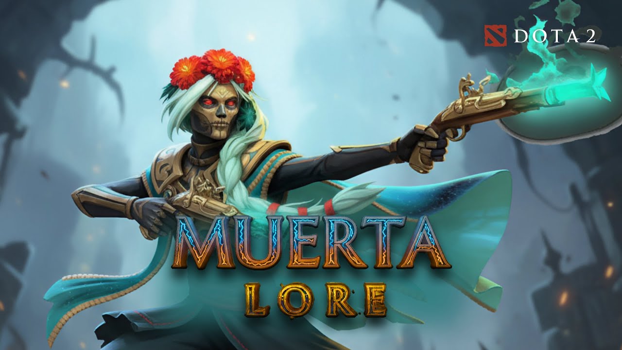 Muerta Lore DOTA2|histroy of Huerta - YouTube