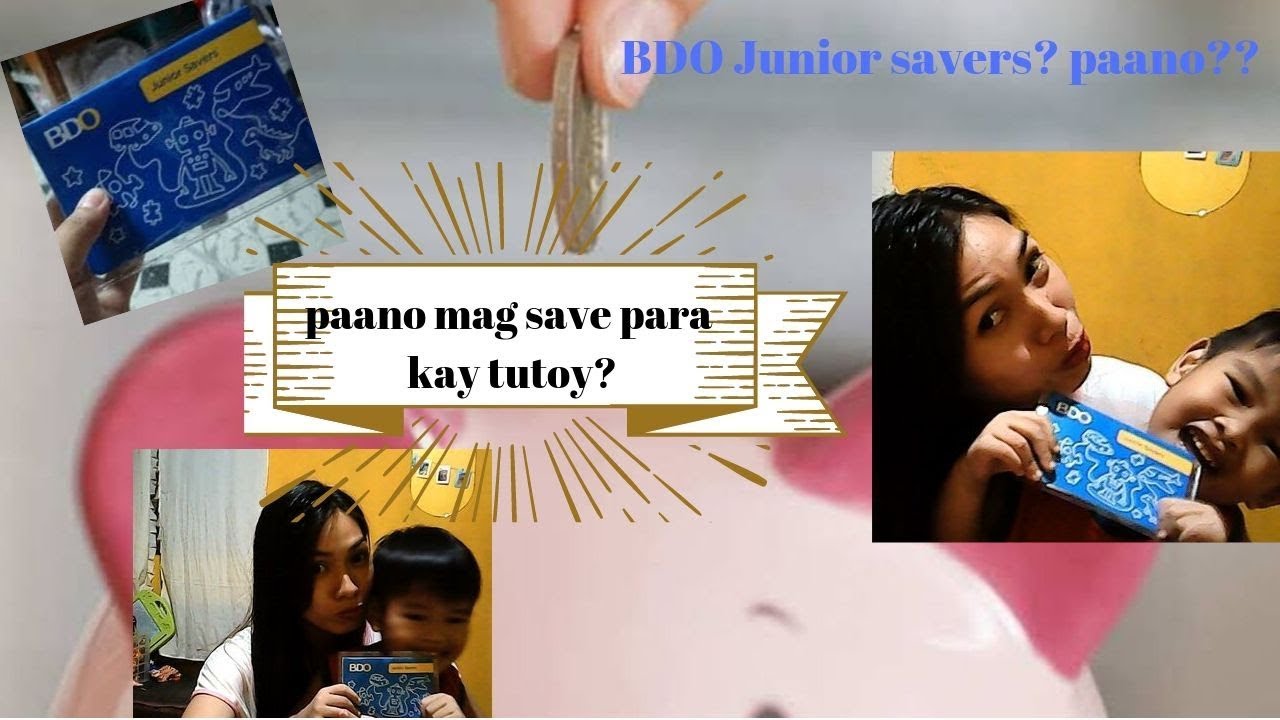 BEST WAY TO SAVE FOR YOUR LITTLE ONE'S FUTURE I BDO JUNIOR SAVERS I ...