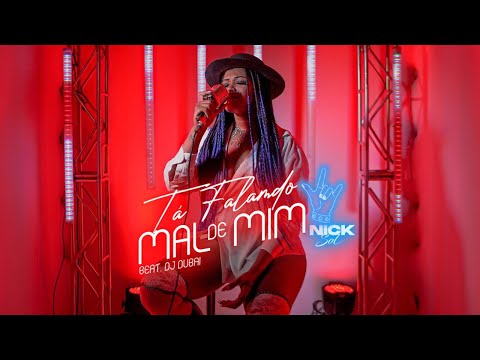 Nick Sol  - Tá Falando Mal De Mim