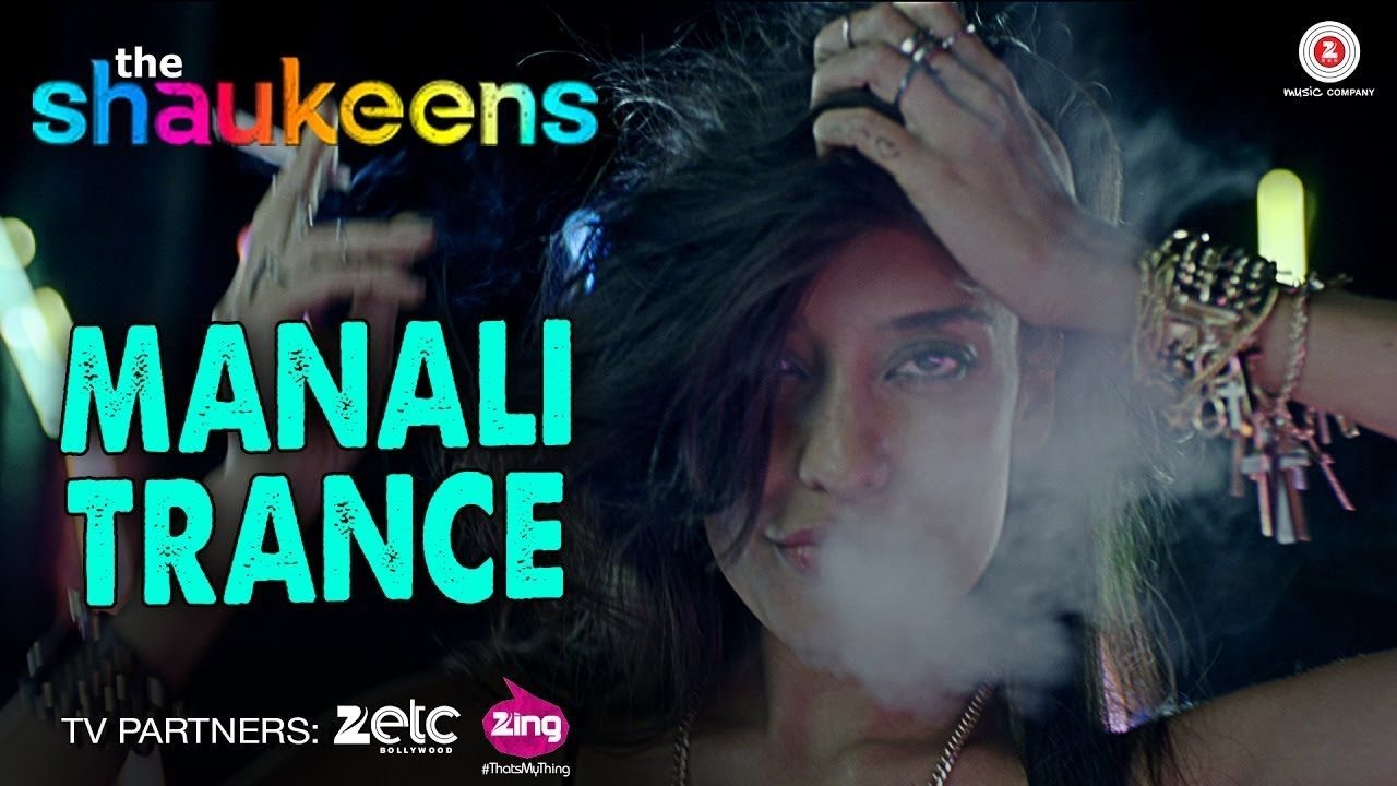 Manali Trance || Yo Yo Honey Singh & Neha Kakkar || The Shaukeens ...