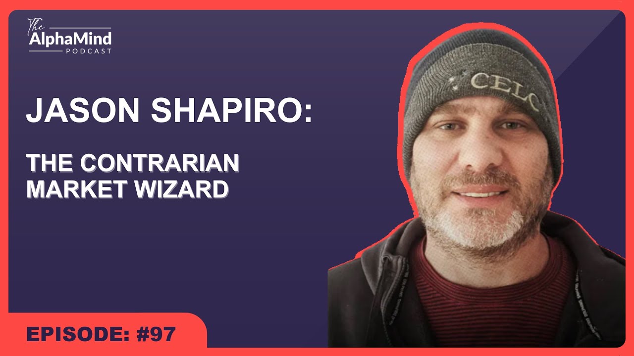 #97 Jason Shapiro: 'The Contrarian' Answers Listeners Questions - YouTube