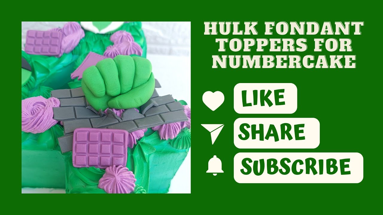 Hulk fondant cake toppers for number cake - YouTube