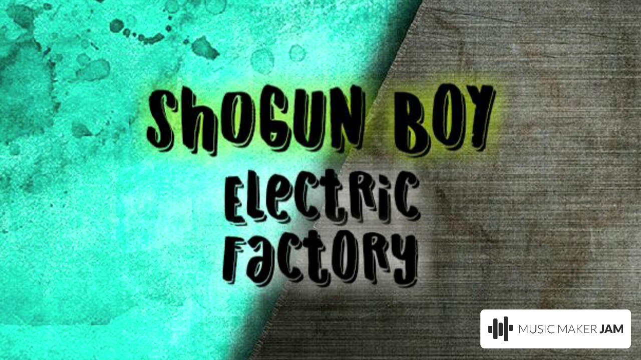 ShOgUn BoY - Electric Factory - YouTube