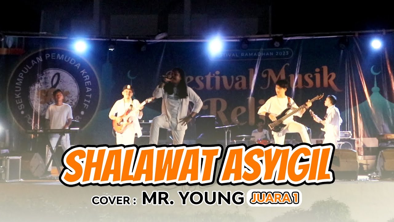 JUARA 1 Festival Band Musik Religi 2023 | Mr. Young - Shalawat Asyghil ...