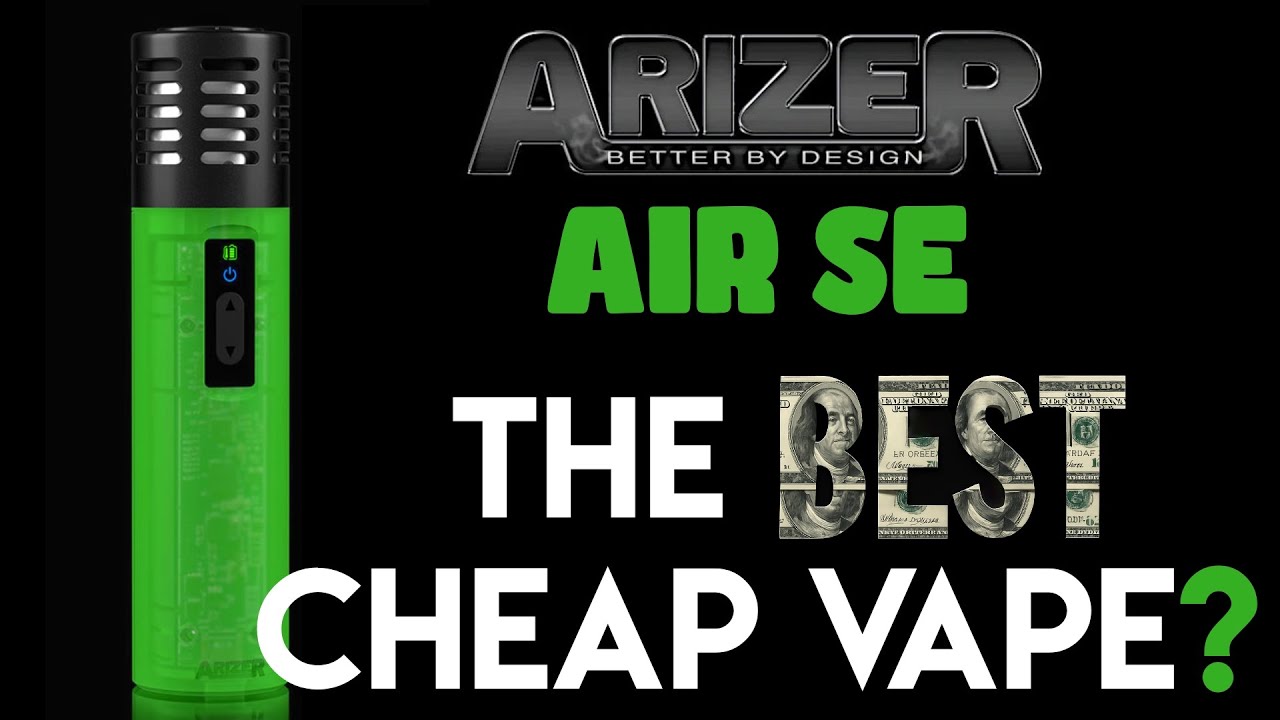 Top 5 Reasons the Arizer Air SE Is the Best Budget Vaporizer - YouTube