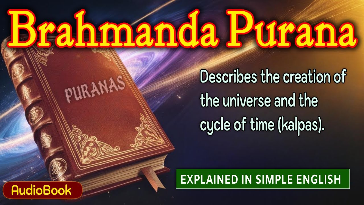05: Brahmanda Purana Explained in English - Creation and Time: The ...