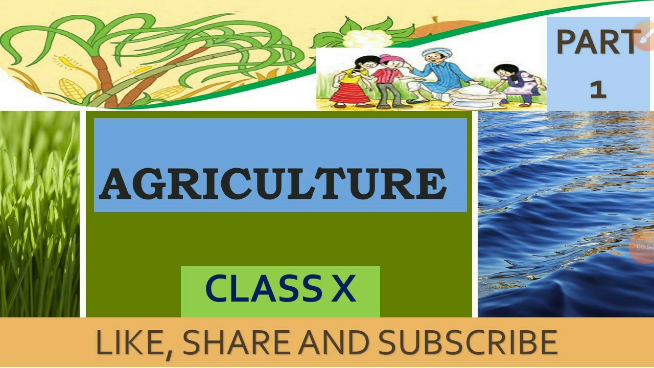Agriculture| Part- 1 | Class 10 | Types of Farming | - YouTube