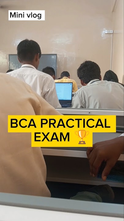 BCA Practical Exam Mini Vlog 👨🏻‍💻 Behind the Scenes #BCA #PracticalExam ...