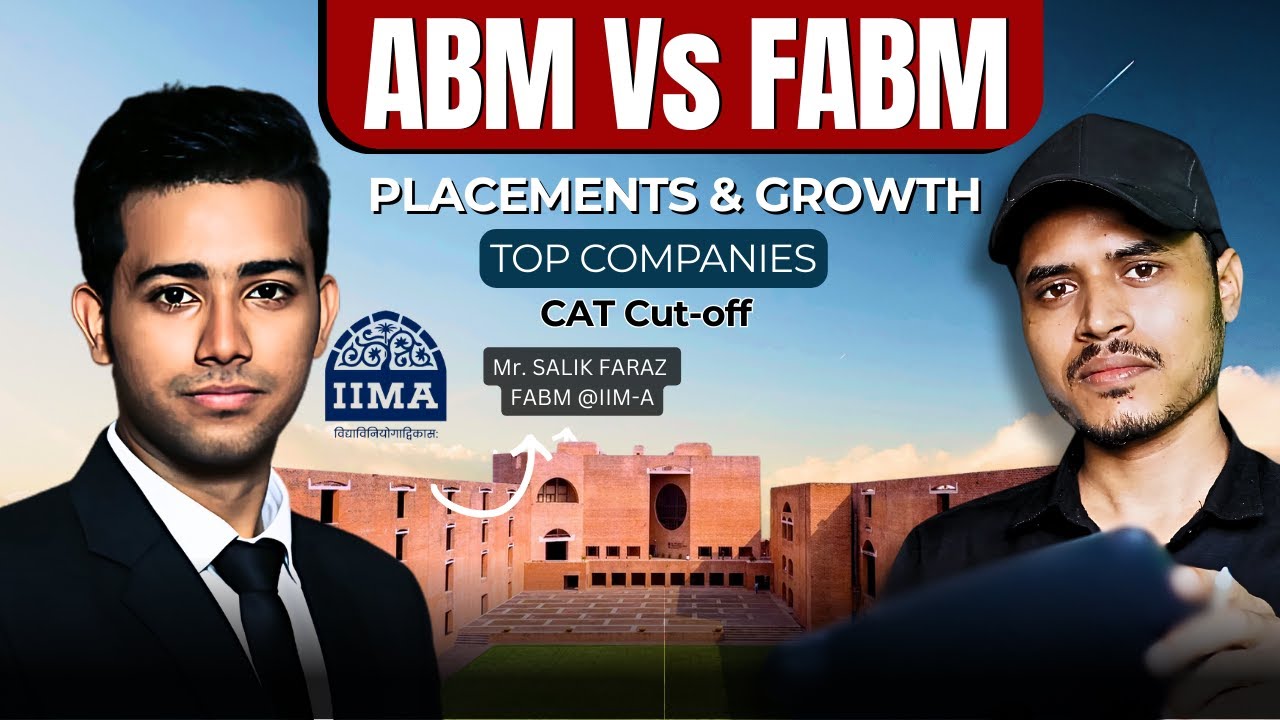 All About ABM & FABM By IIM-A Students | Placements & Top Companies ...