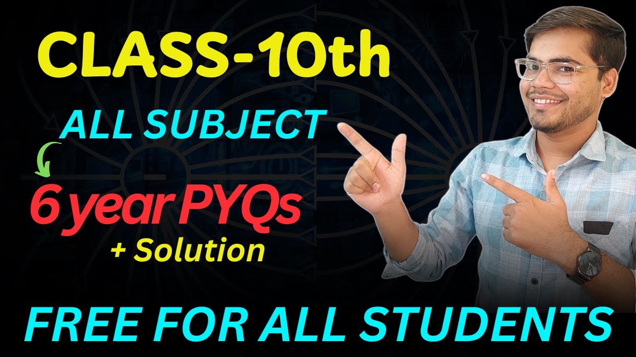 FREE CLASS-10th 6yr PYQs + Solution for All Subject | Previous year ...