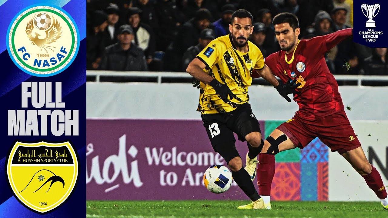 FC Nasaf (UZB) - Al Hussein (JOR) | Full Match | AFC Champions League ...