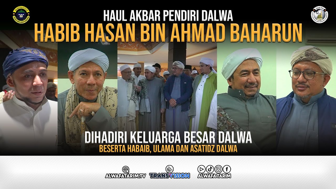 Keluarga Besar PP Dalwa Menghadiri Haul Akbar Abuya Al Habib Hasan ...