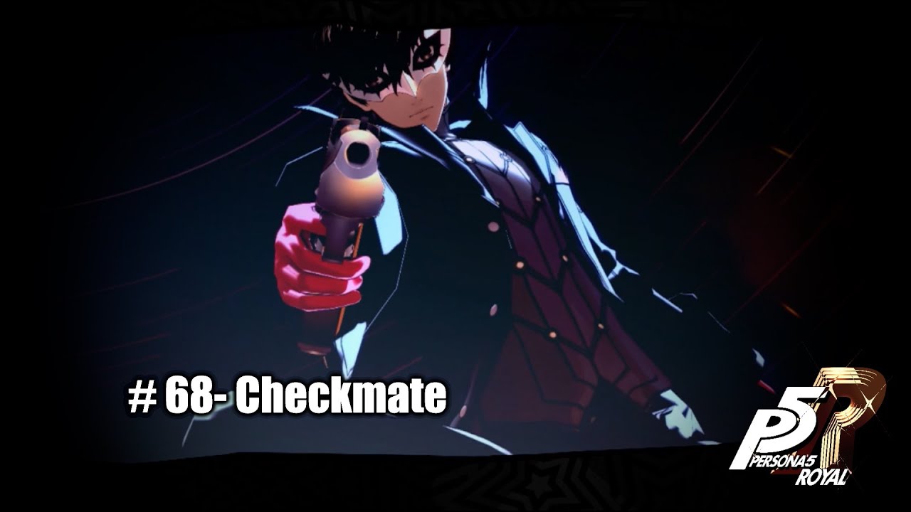 Persona 5 Royal # 68- Checkmate - YouTube