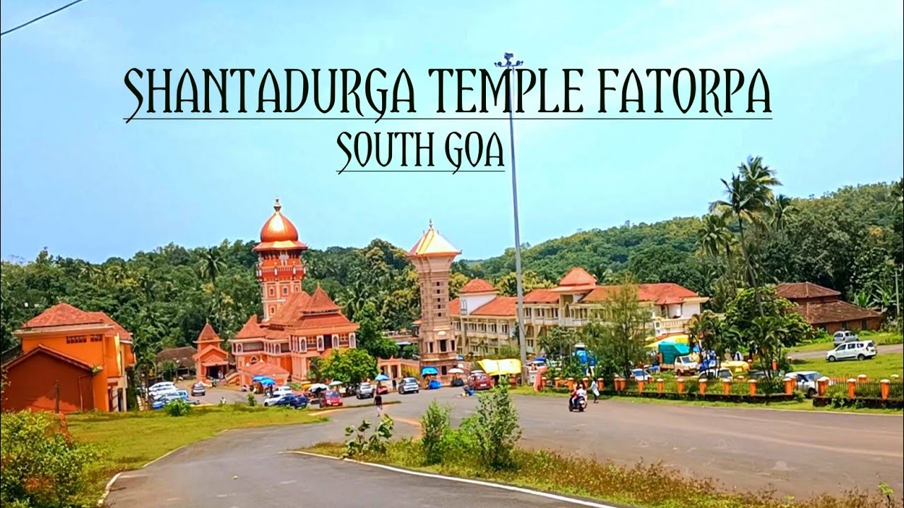 Shanta durga temple fatorpa | in August | holy place of south Goa India ...