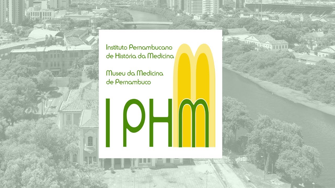 VIDEO INSTITUCIONAL - INSTITUTO PERNAMBUCANO DE HISTÓRIA DA MEDICINA ...