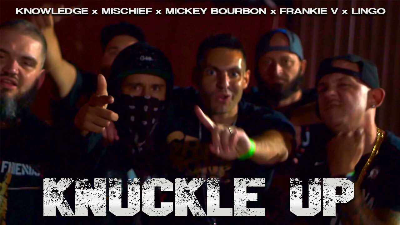 Knowledge x Mischief - "Knuckle Up" ft. Mickey Bourbon, Frankie V & Lingo (prod. by Lingo) - YouTube