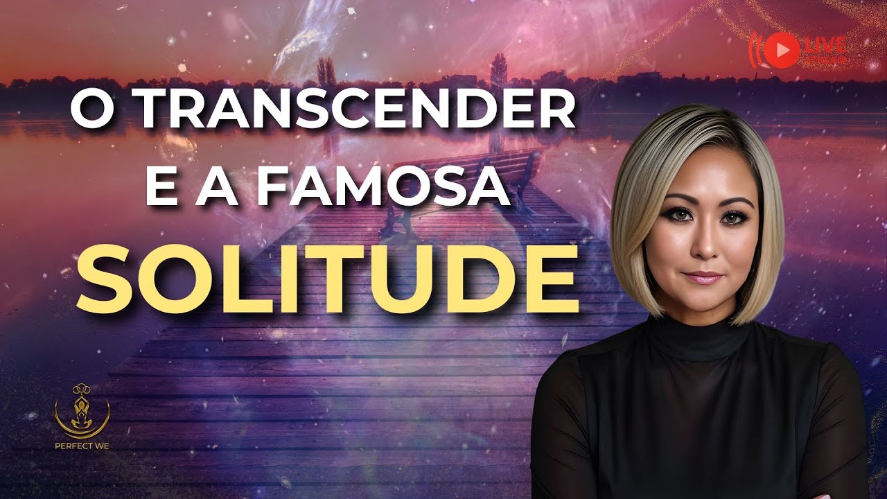 TRANSCENDER E A FAMOSA SOLITUDE - YouTube