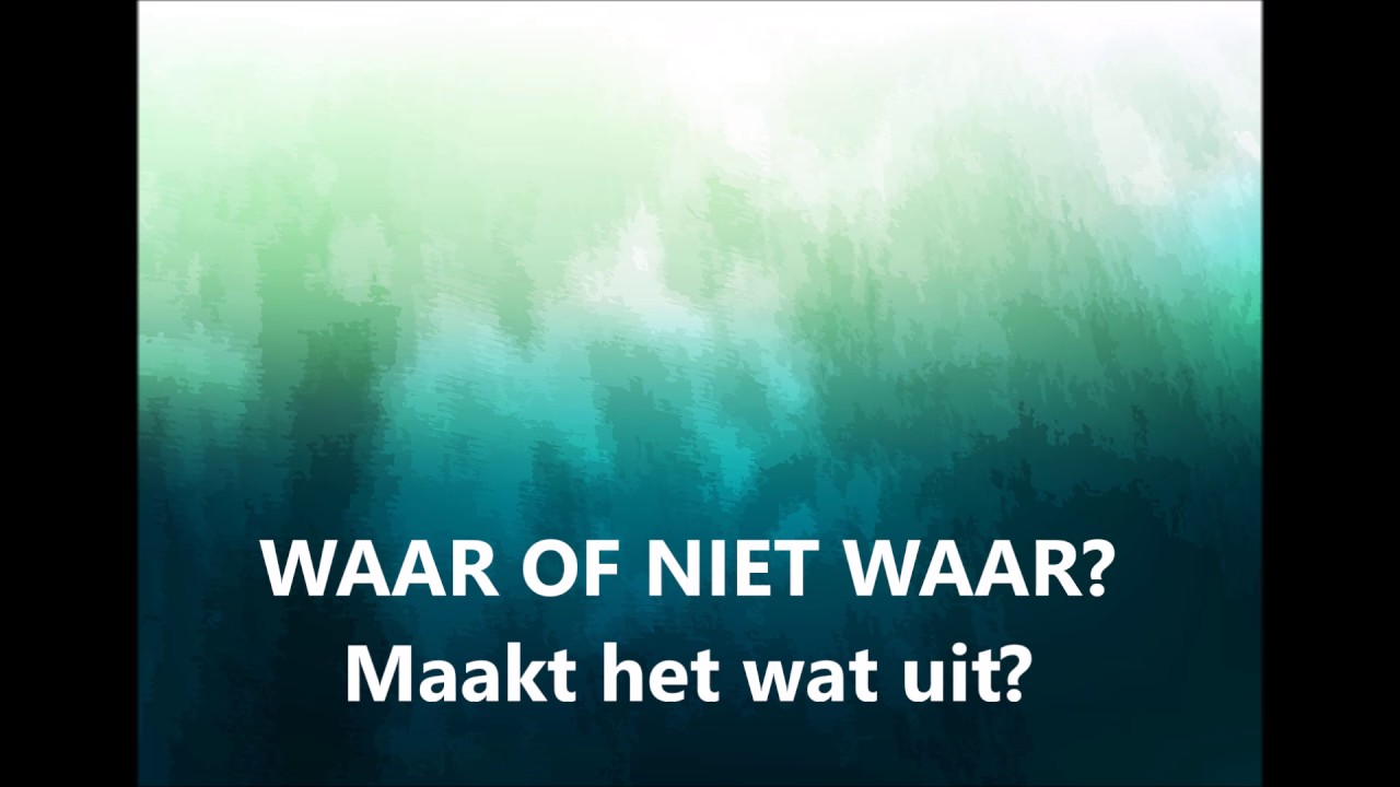 Waar of niet waar - YouTube
