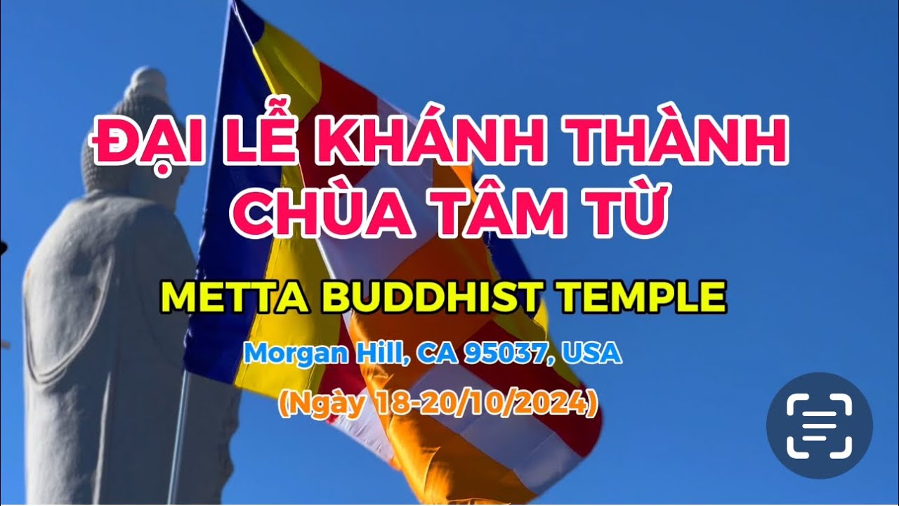 ĐẠI LỄ KHÁNH THÀNH CHÙA TÂM TỪ MORGAN HILL II PHẦN 1 II BẠCH PHẬT KHAI ...
