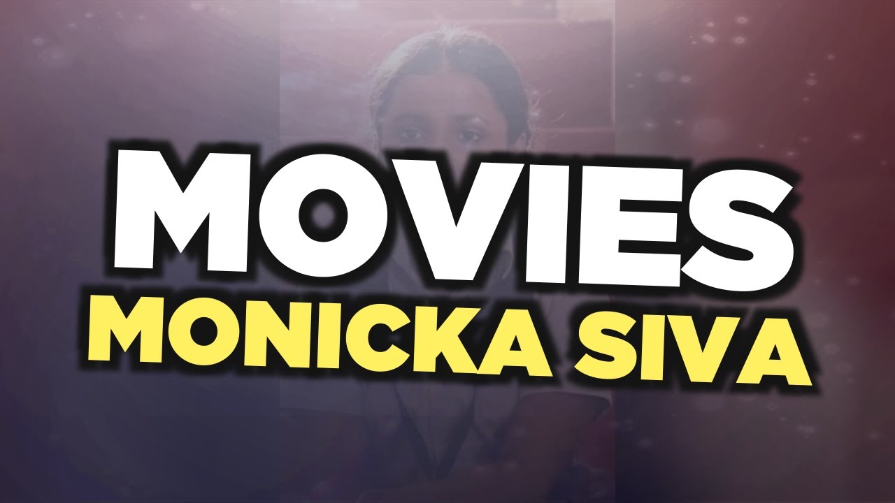 Best Monicka Siva movies - YouTube