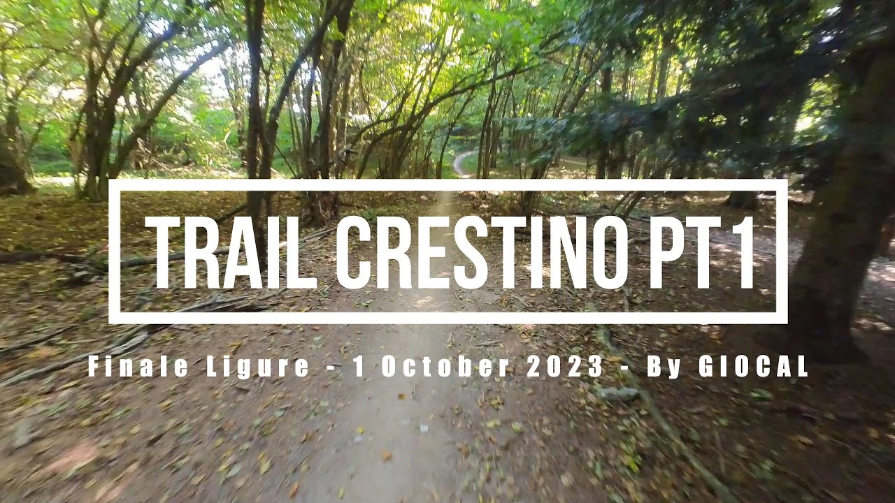 Finale Ligure eMTBing - Trail Crestino Pt 1 (full run) - YouTube