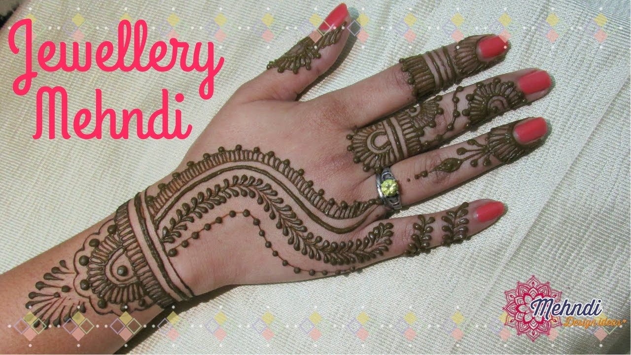 Jewellery Mehndi | Indian Mehndi Designs for Hands | Mehndi Design ...