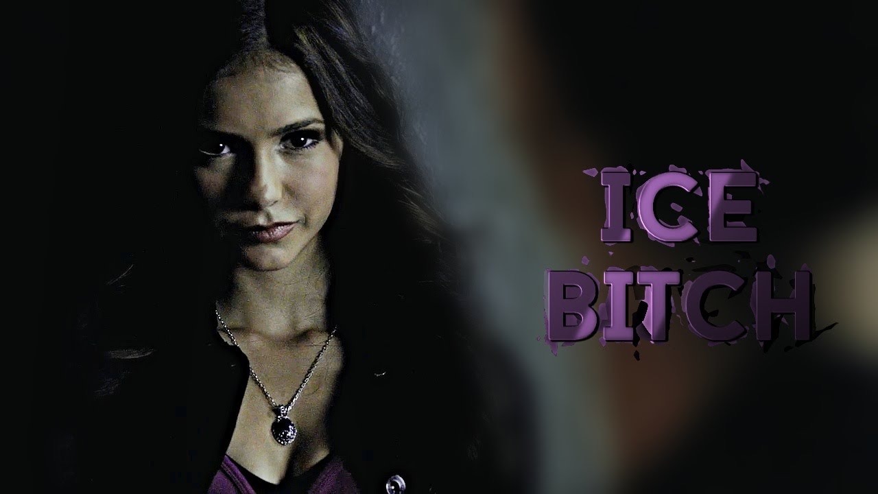 Katherine Pierce | Ice Bitch [for kissthedevil] - YouTube