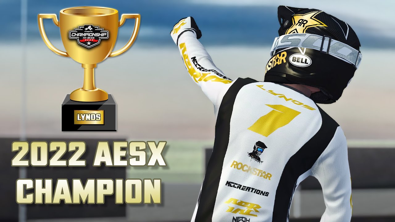 MX Bikes | 2022 AESX Champion - Lynds Tribute Video - YouTube