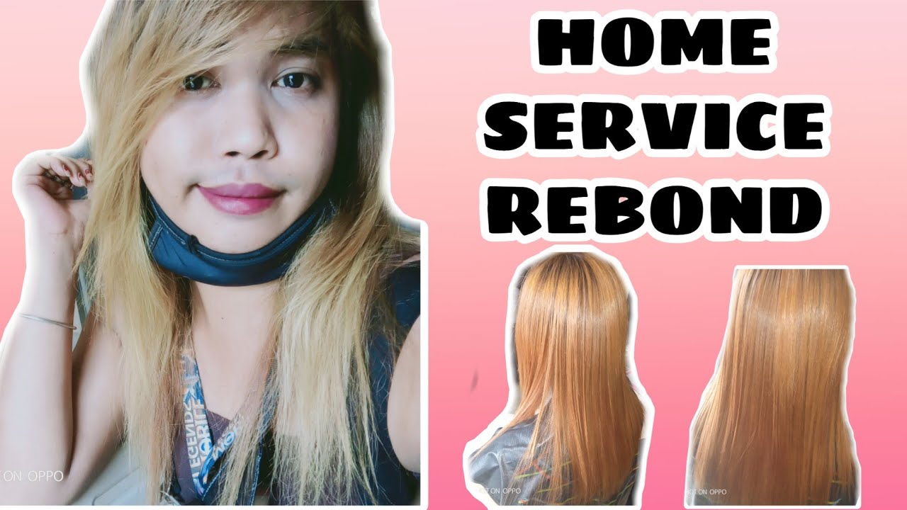 HOME SERVICE REBOND || REBOND W/ BRAZILLIAN || MADE MY OWN FASHION ...