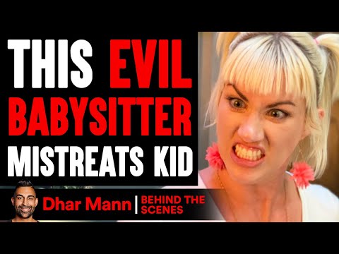 EVIL BABYSITTER Mistreats KID (Behind The Scenes) | Dhar Mann Studios