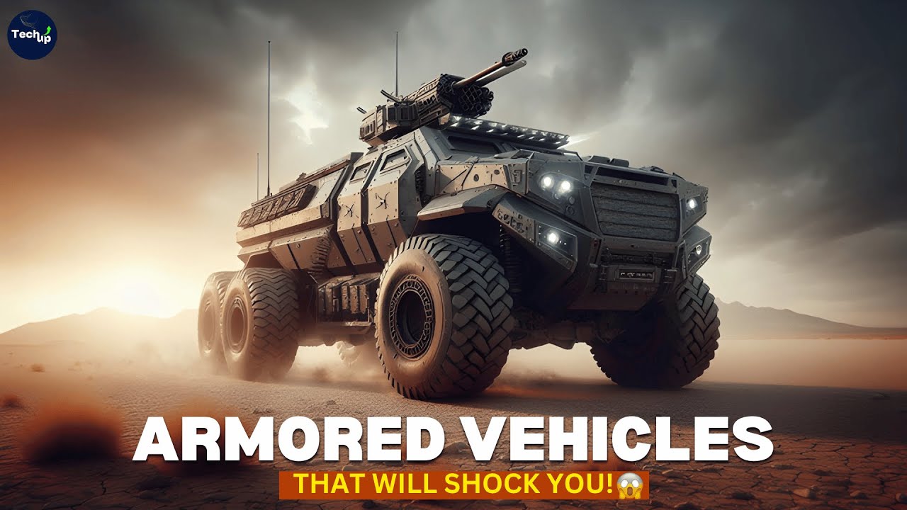 15 INCREDIBLE ARMORED VEHICLES THAT WILL SHOCK YOU! - YouTube
