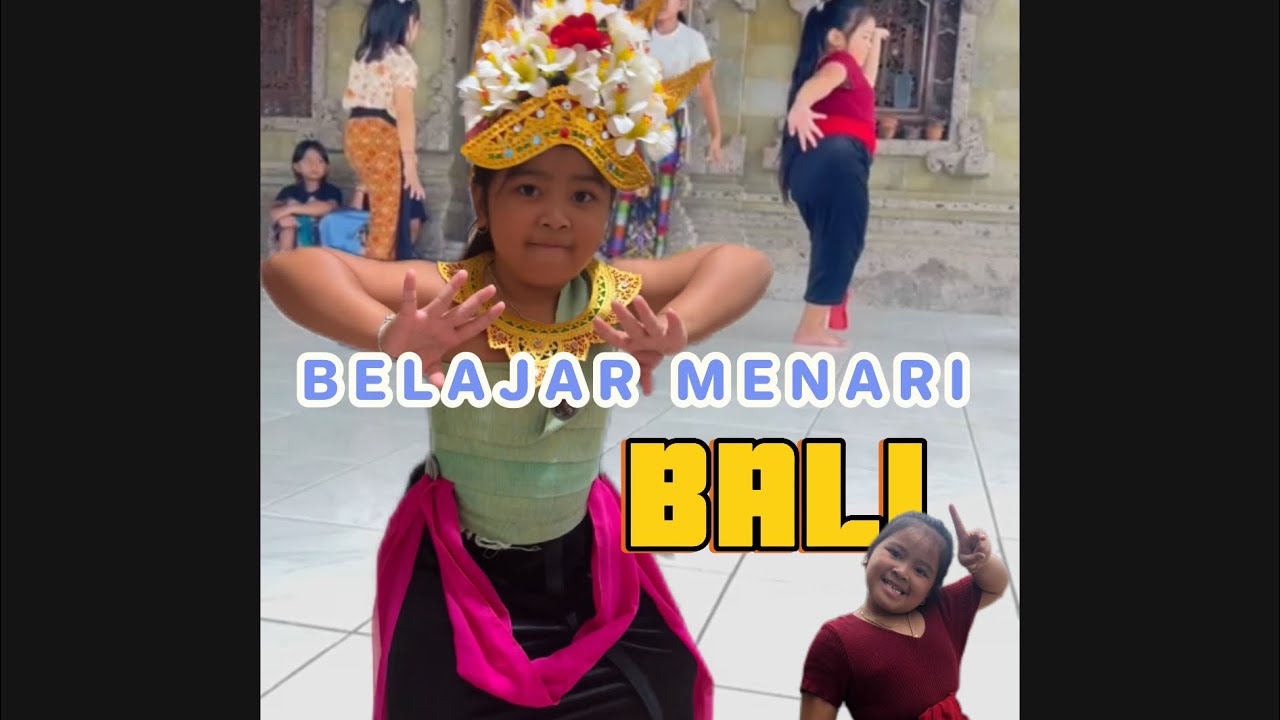 BELAJAR MENARI BALI PART 2 || VANIA BELAJAR MENARI - YouTube