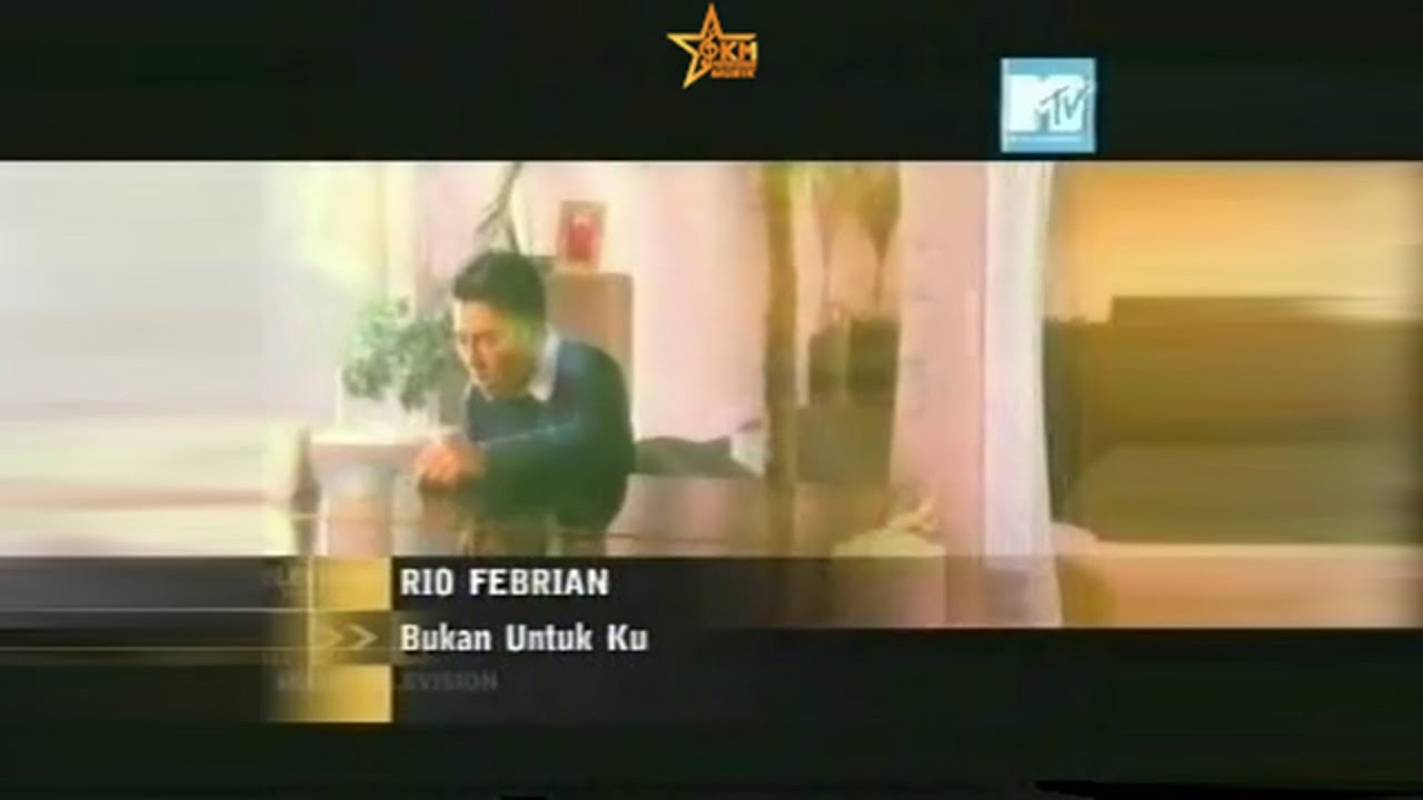 Rio Febrian - Bukan Untuk Ku (Video Klip Asli ada Logo MTV & MTV Getar ...