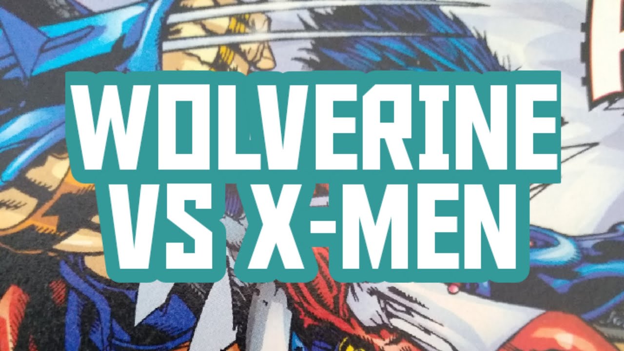 The Twelve: X-Men vs Wolverien - YouTube
