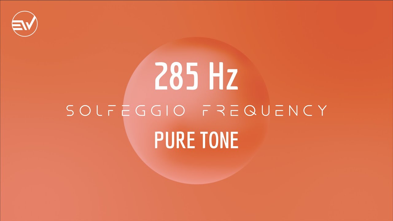 285 Hz Pure Tone | Solfeggio Frequency | Sound Healing - YouTube
