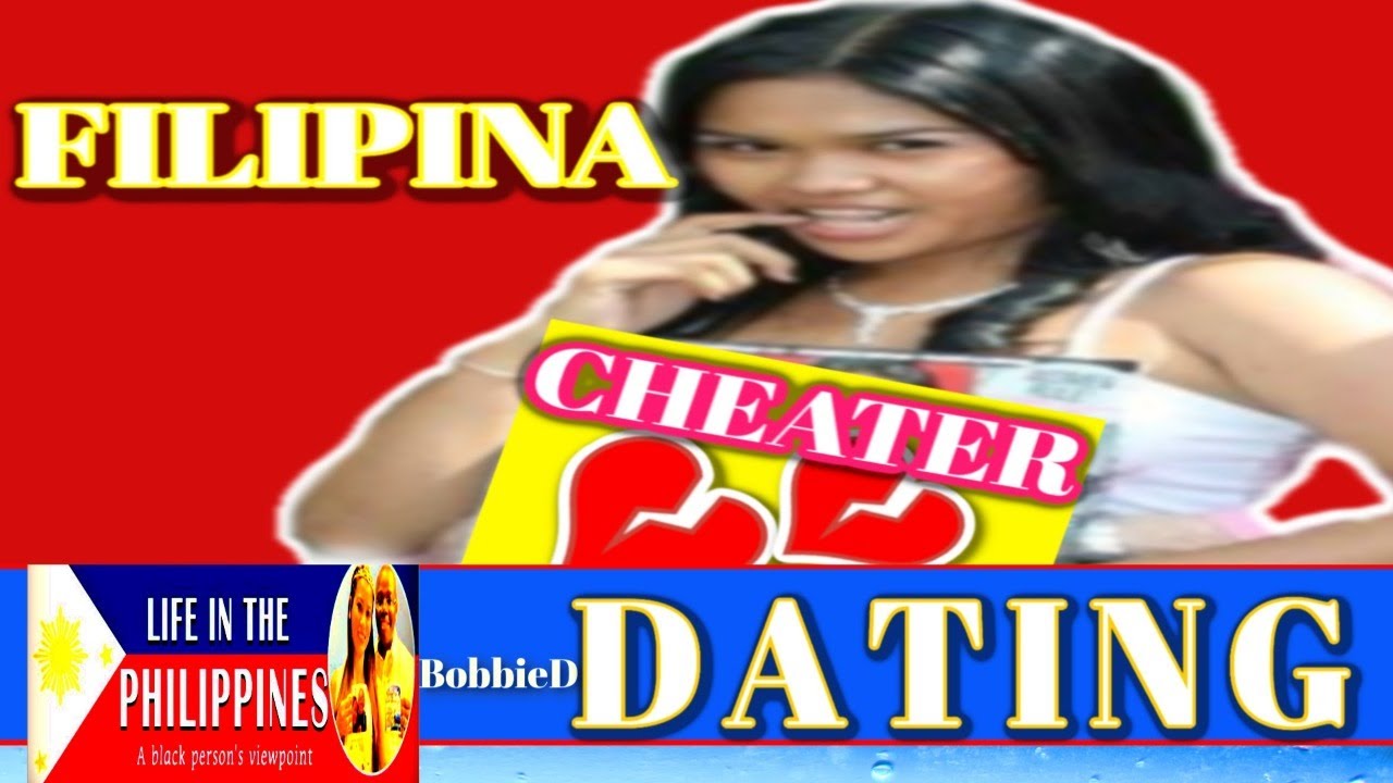 REASONS YOUR FILIPINA IS CHEATING ON YOU - YouTube