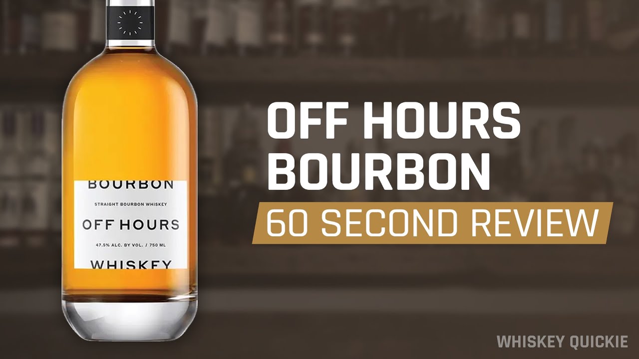 Off Hours Bourbon Review | Whiskey Quickie - YouTube