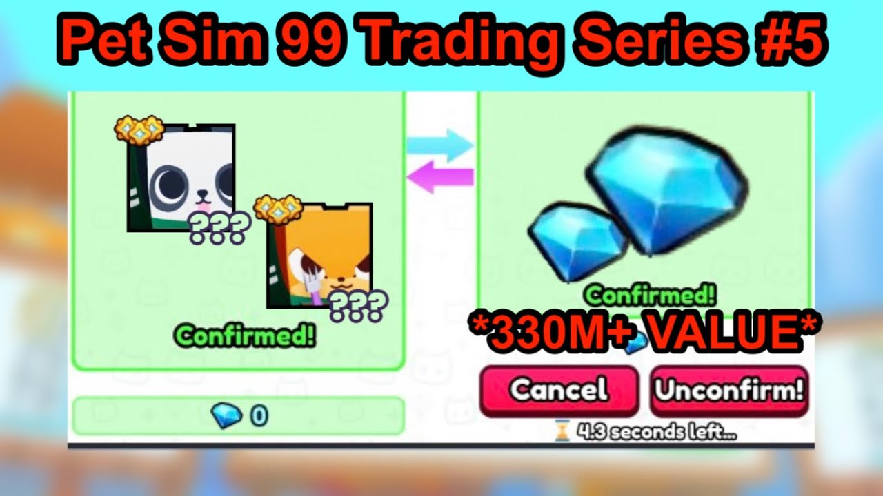 Trading Series 5 - *330M+ VALUE* (Pet Simulator 99) - YouTube