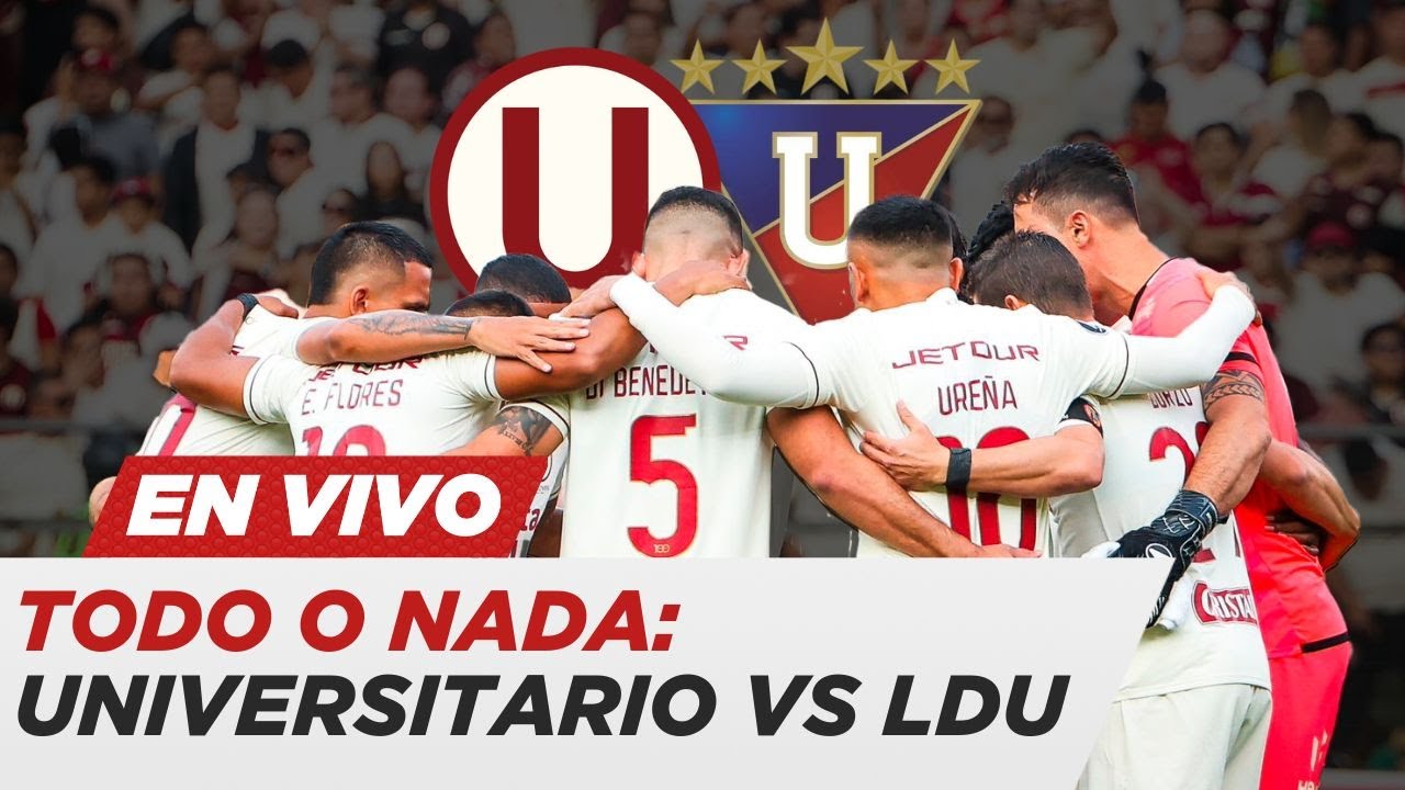 PREVIA: UNIVERSITARIO DE DEPORTES VS LDU - COPA LIBERTADORES- PASE A ...