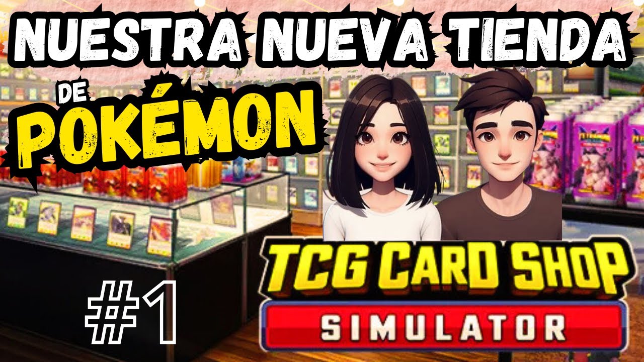 TCG CARD SIMULATOR! Abriendo el negocio... - YouTube