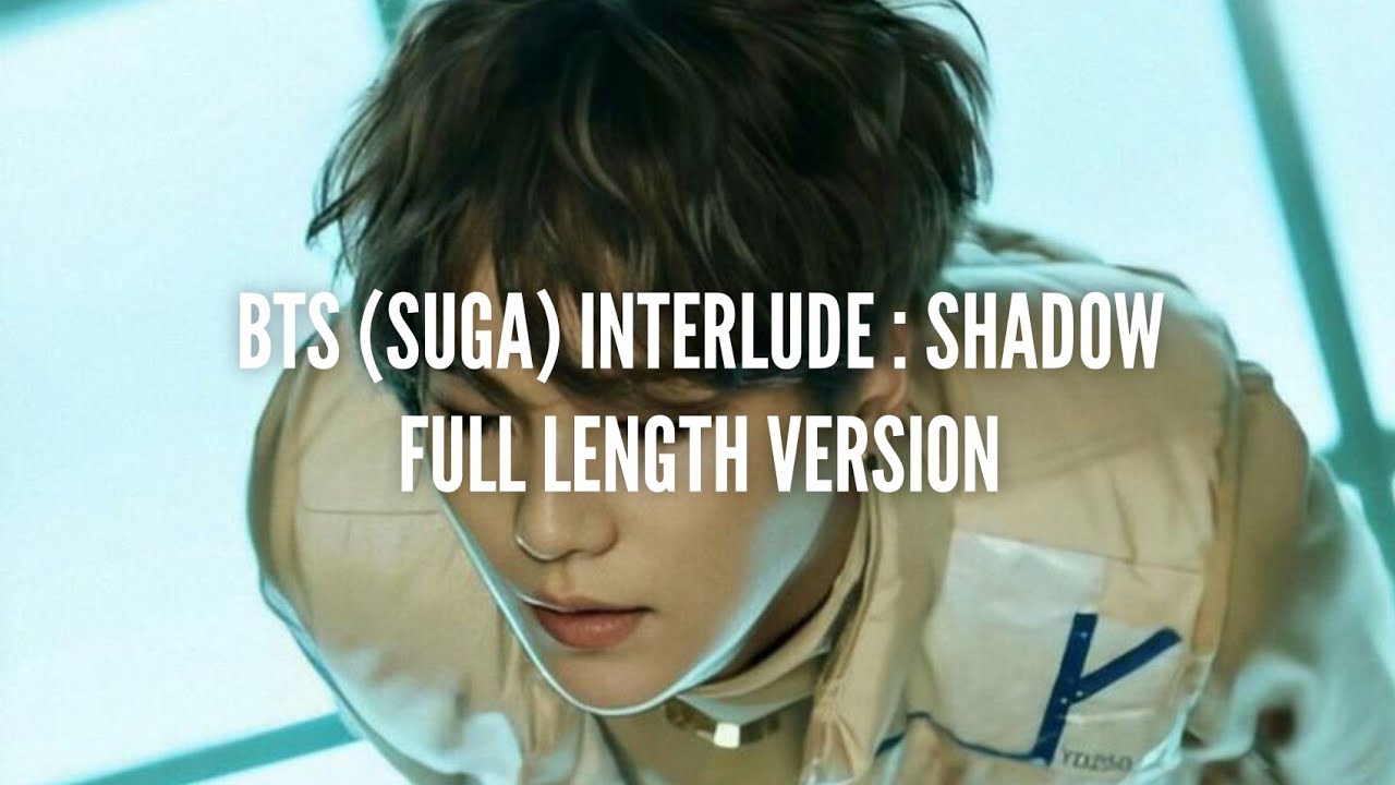 BTS (SUGA) - Interlude : shadow full length version easy lyrics - YouTube