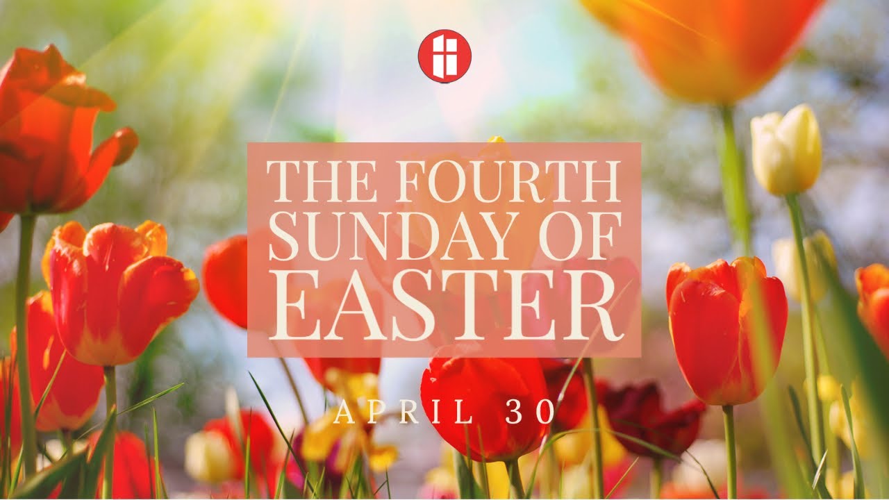 Fourth Sunday of Easter - YouTube