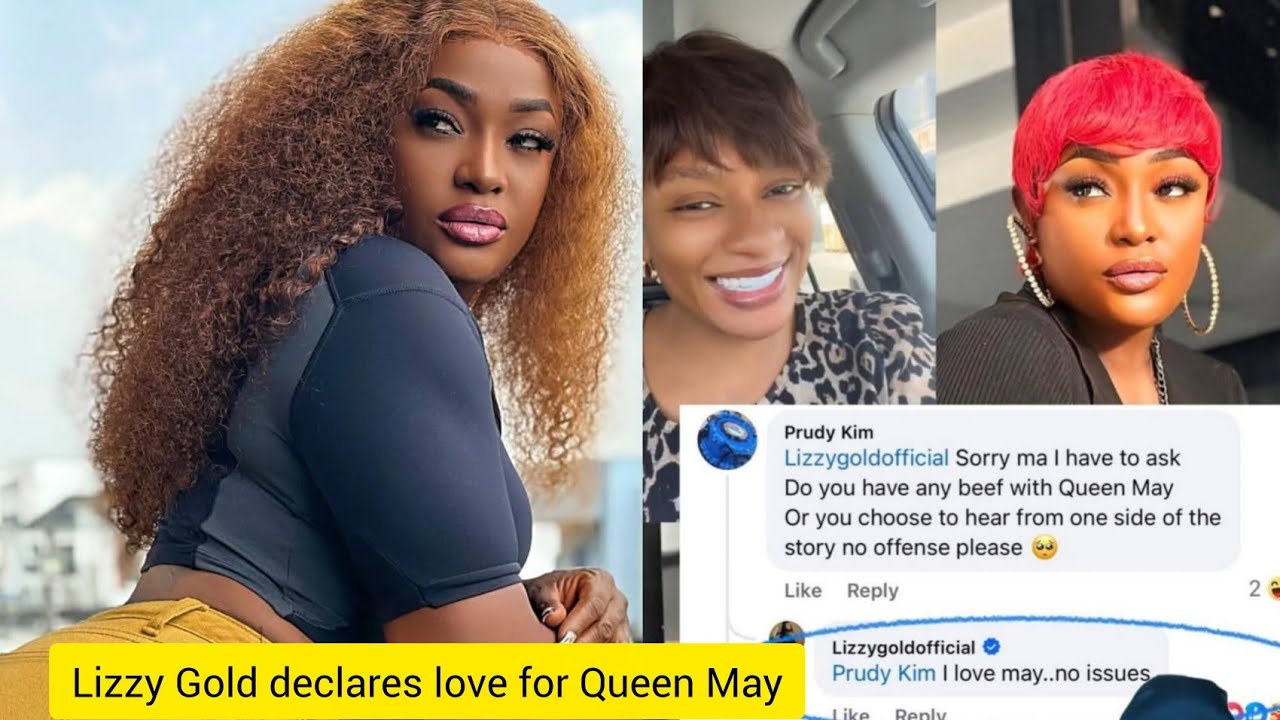 Lizzy Gold publicly declares her love for Queen May as she says she ...