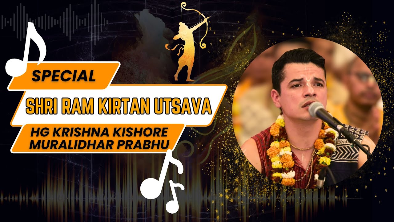 Sri Ram Kirtan Utsav || HG Krishna Kishore Pr, Yogendra Pr & Anand Murti Pr || ISKCON Dwarka ...