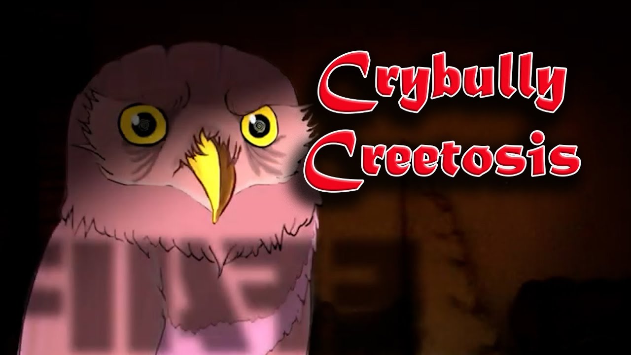 The Cope of Crybully Creetosis - YouTube