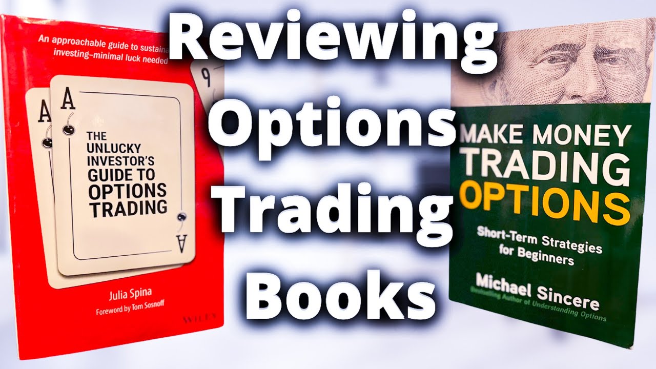 Reviewing 2 Options Trading Books! Do These Help Make You A Better ...